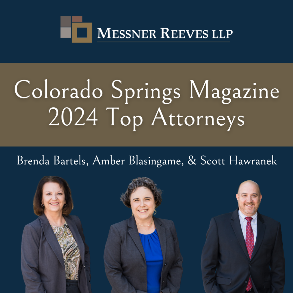 Messner Reeves Named to “2024 Top Attorneys” List Published by Colorado ...