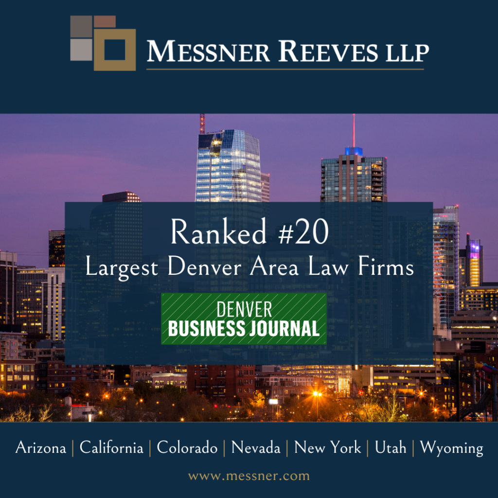 Messner Reeves Ranked #20 in Largest Law Firms Published by Denver ...